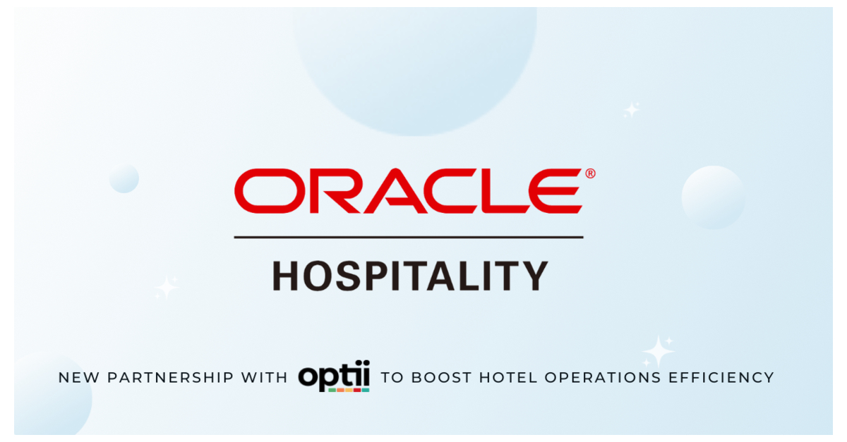 Optii Announces Connectivity to Oracle Hospitality Integration Platform ...