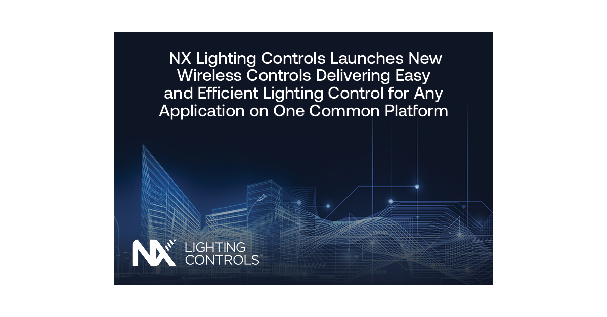 NX Lighting Controls Offers New Wireless Controls Delivering Easy and ...
