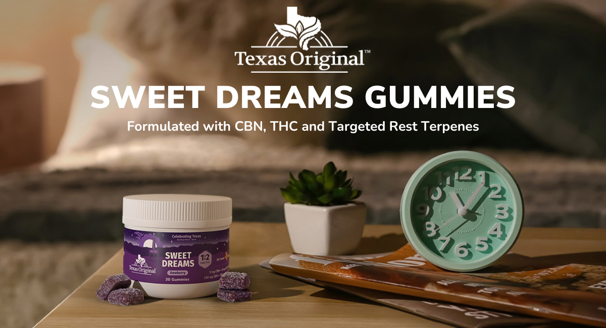 Texas Original Releases Fast-Acting Sweet Dreams Gummy | Business Wire