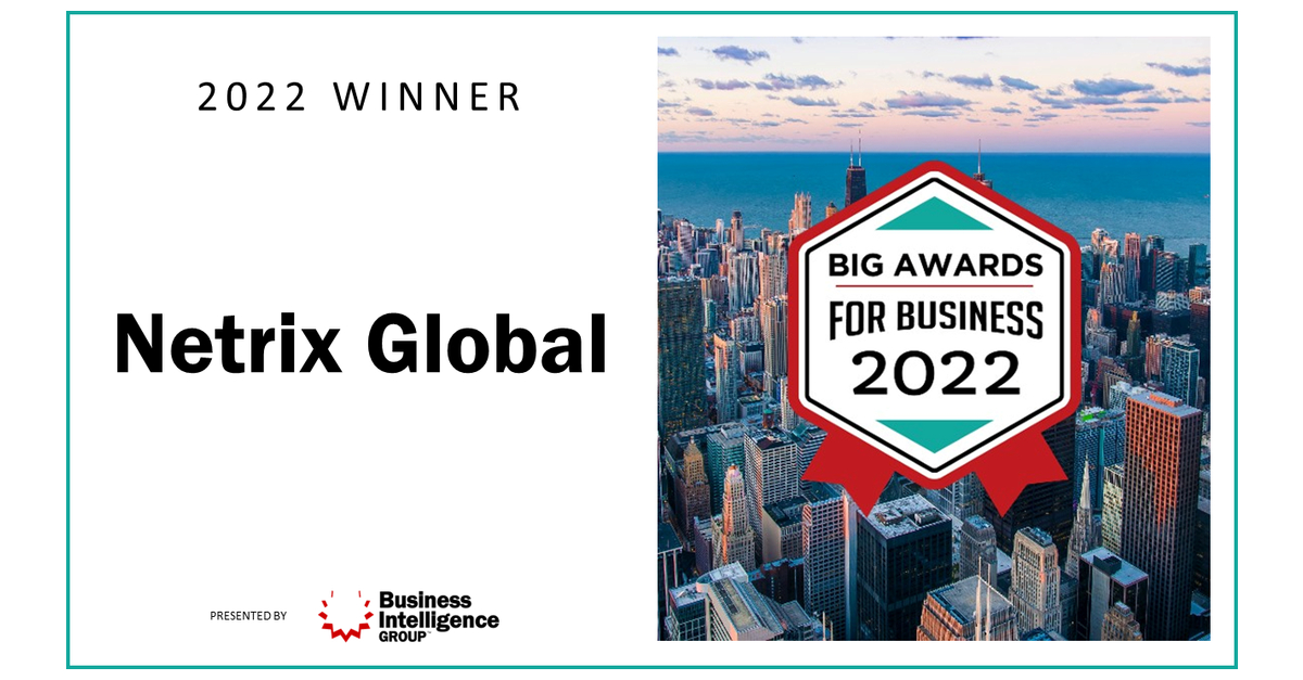 Netrix Global Named 2022 Winner in the BIG Awards for Business | Business Wire
