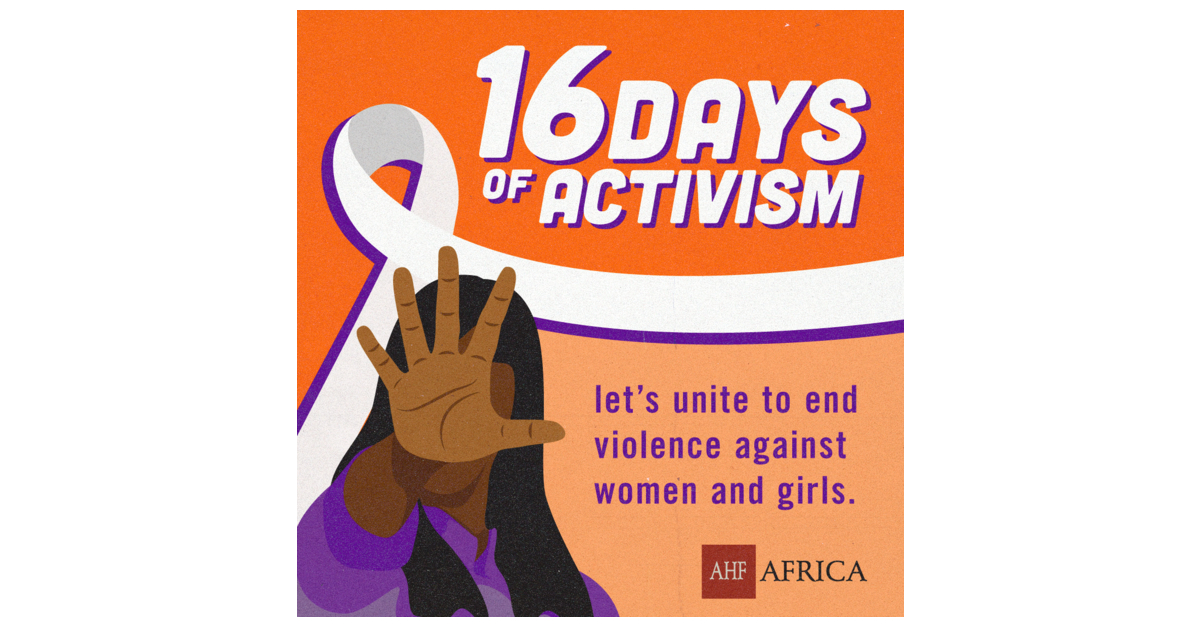 16 Days of Activism: Combatting Gender-based Violence is Essential for HIV Response | Business Wire