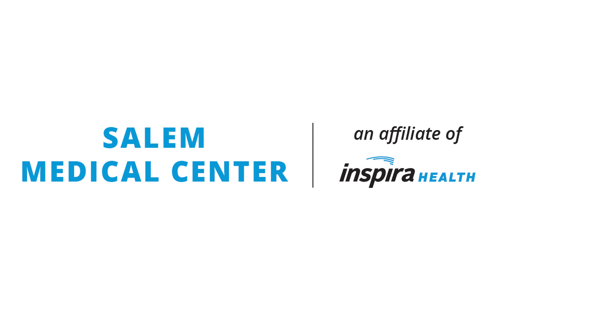 Inspira Health Adds Salem Medical Center to its Comprehensive Health ...