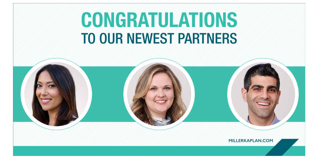 Miller Kaplan Partnership Grows with Three New Promotions | Business Wire
