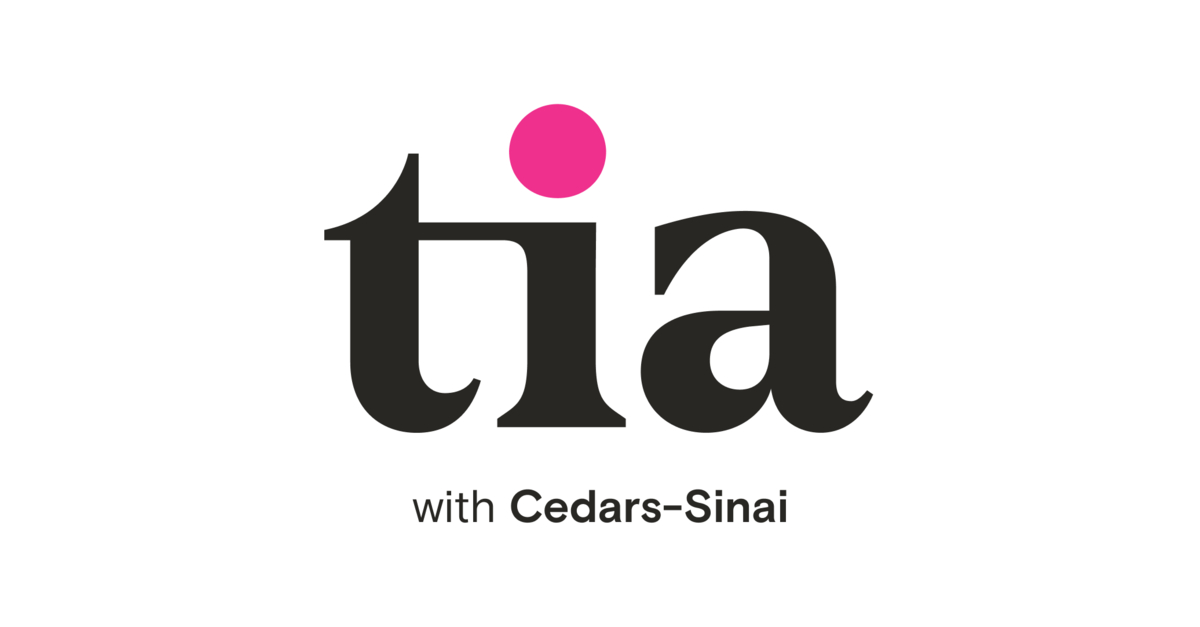 Tia and Cedars-Sinai Come Together to Expand and Enhance Comprehensive ...
