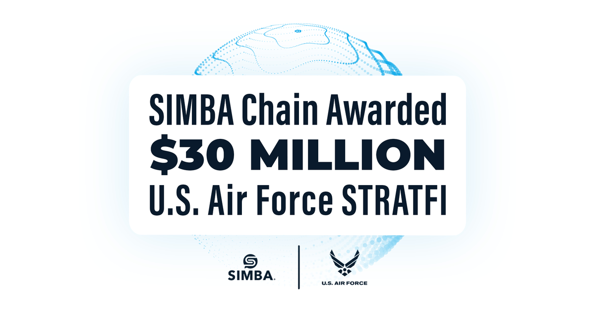 SIMBA Chain Awarded $30M U.S. Air Force STRATFI | Business Wire