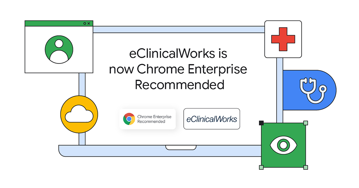 Google Names eClinicalWorks As Chrome Enterprise Recommended Solution | Business Wire