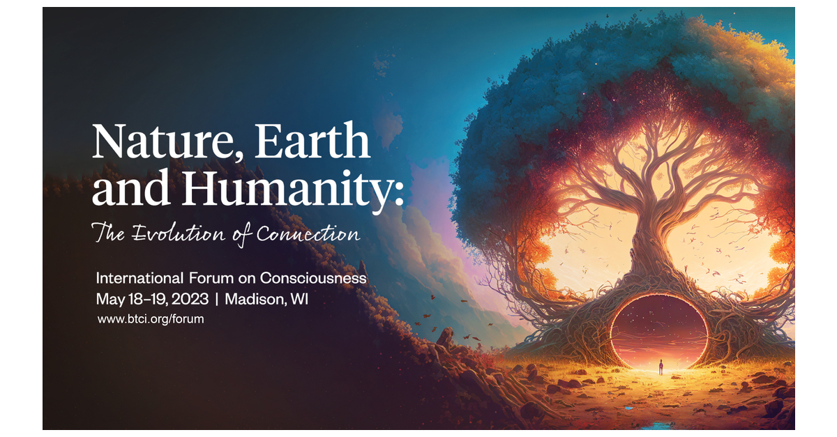 2023 International Forum on Consciousness to Explore Nature, Earth and ...