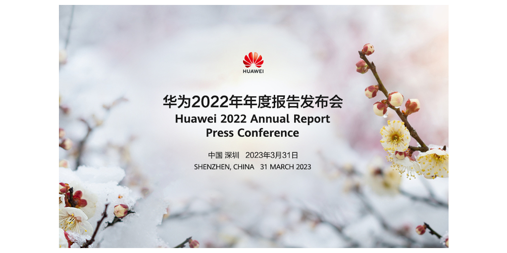 Huawei Releases 2022 Annual Report: Steady Operations, Sustainable ...