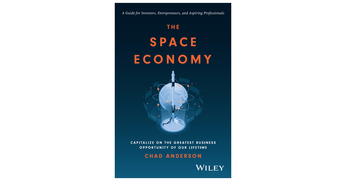 ‘The Space Economy’ Offers an Essential Guide for Investors and ...