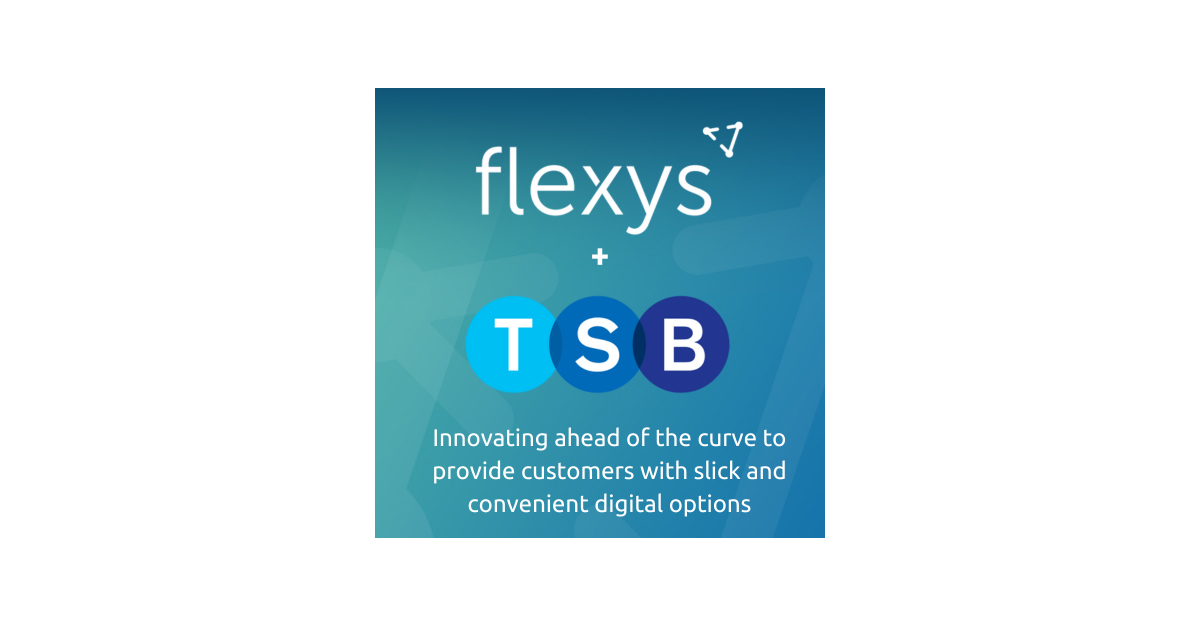 TSB Bank plc and Flexys Solutions Extend Technology Partnership | Business Wire