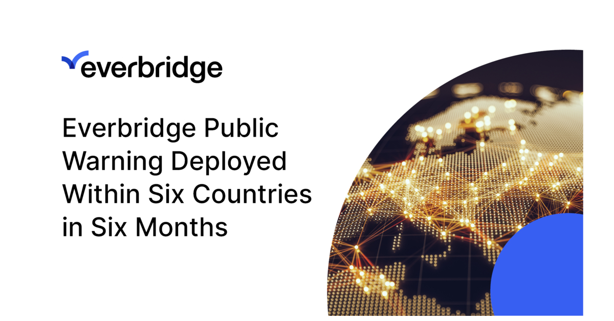Everbridge Announces the Successful Deployment of Its Public Warning ...