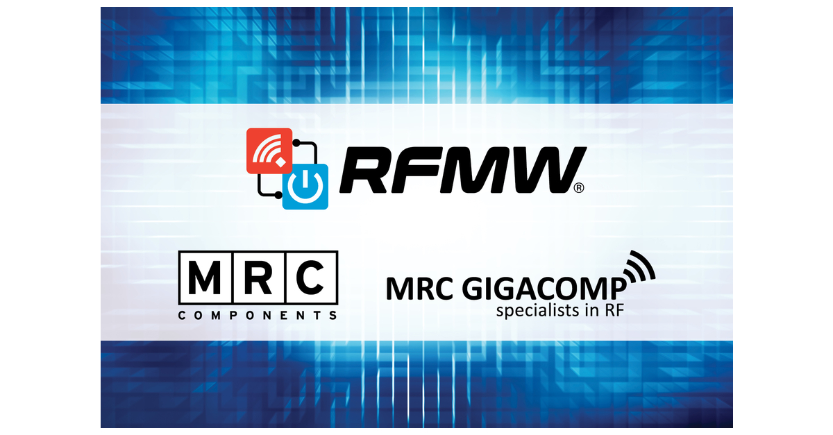 RFMW anuncia la finalización de la adquisición de MRC Gigacomp y MRC ...