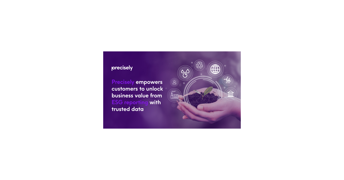 Precisely Empowers Customers to Unlock Business Value from ESG Reporting with Trusted Data ...