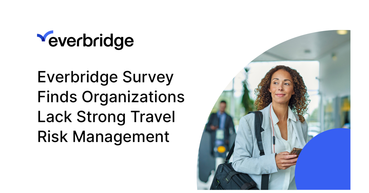 Everbridge Research Finds Only One-Quarter of Surveyed Organizations ...