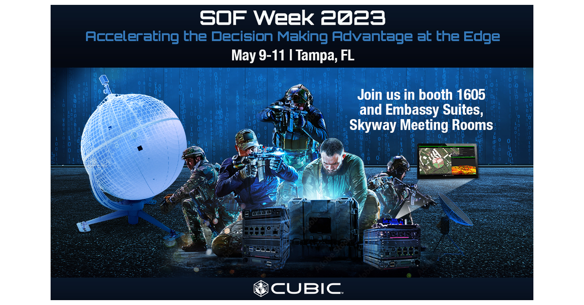 Cubic Demonstrates Mission-Driven Multi-Domain Solutions at SOF Week ...