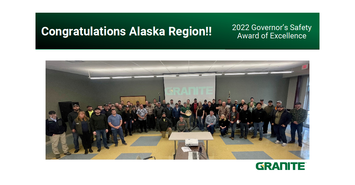 Granite's Alaska Region Recognized for Safety Performance by the Alaska ...