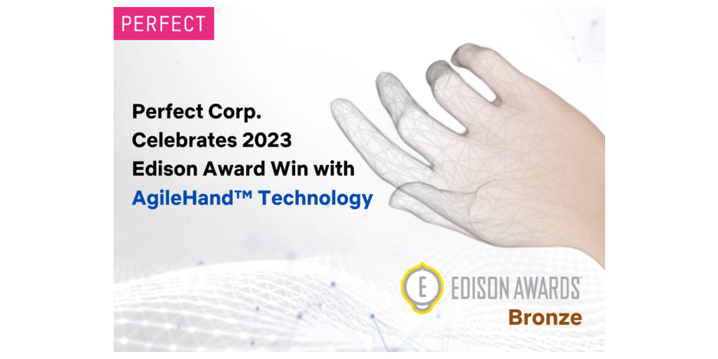 Perfect Corp. Receives the Prestigious 2023 Edison Awards™ for the ...