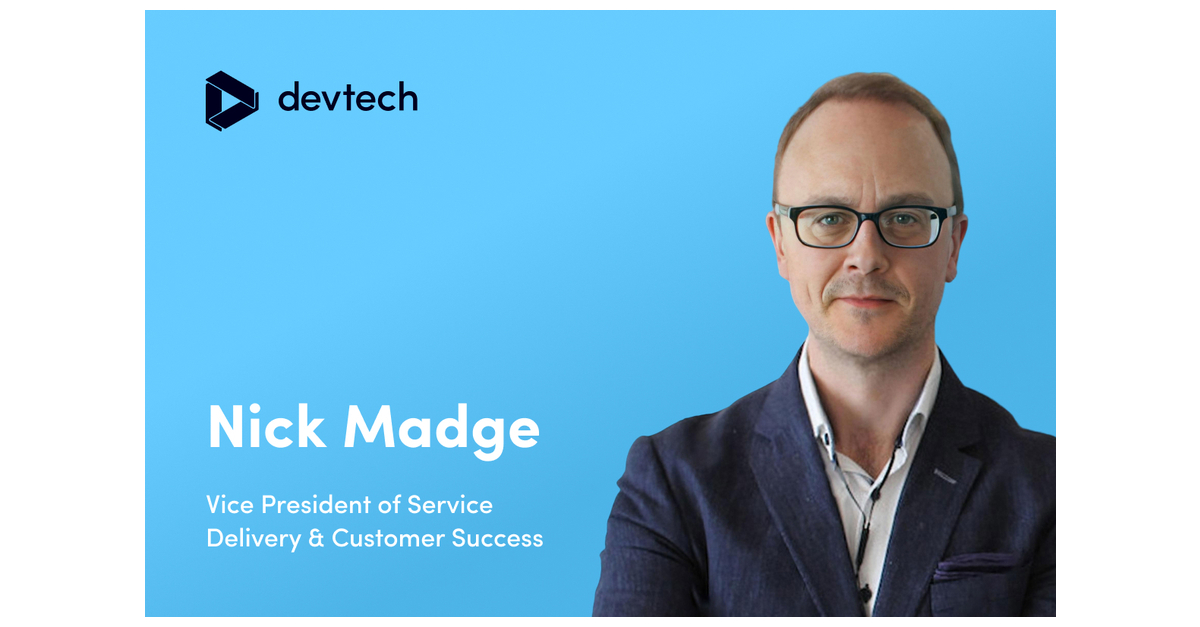 Devtech Appoints Nick Madge to Lead Global Service Delivery and Customer Success | Business Wire
