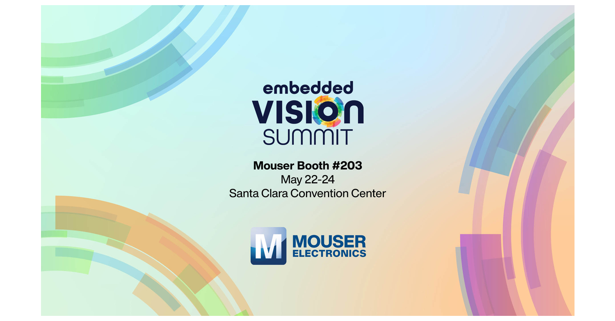 Join Mouser Electronics at Embedded Vision Summit 2023 | Business Wire