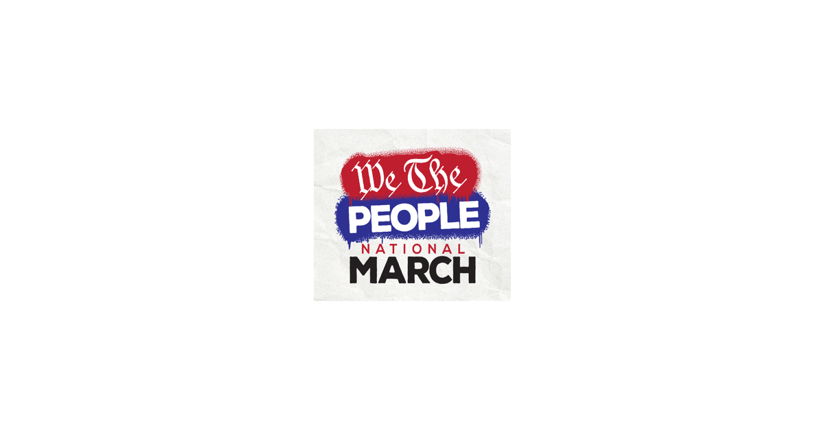 “We The People” Announces March to Protect Democracy | Business Wire