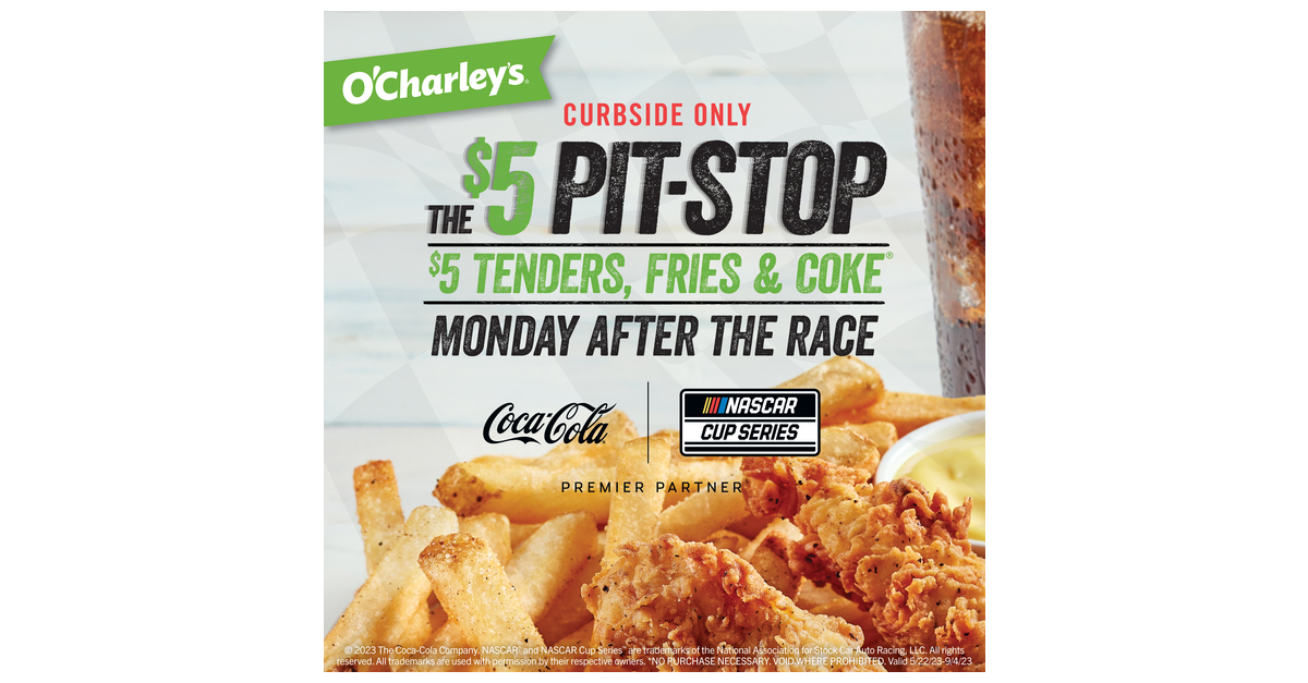 O’Charley’s Launches ‘$5 Pit Stop’ Promotion and NASCAR® Sweepstakes ...