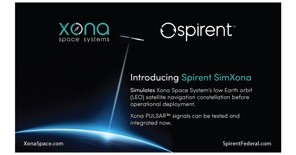 Xona Space Systems Certifies Spirents Low Earth Orbit Satnav Constellation Simulator Business