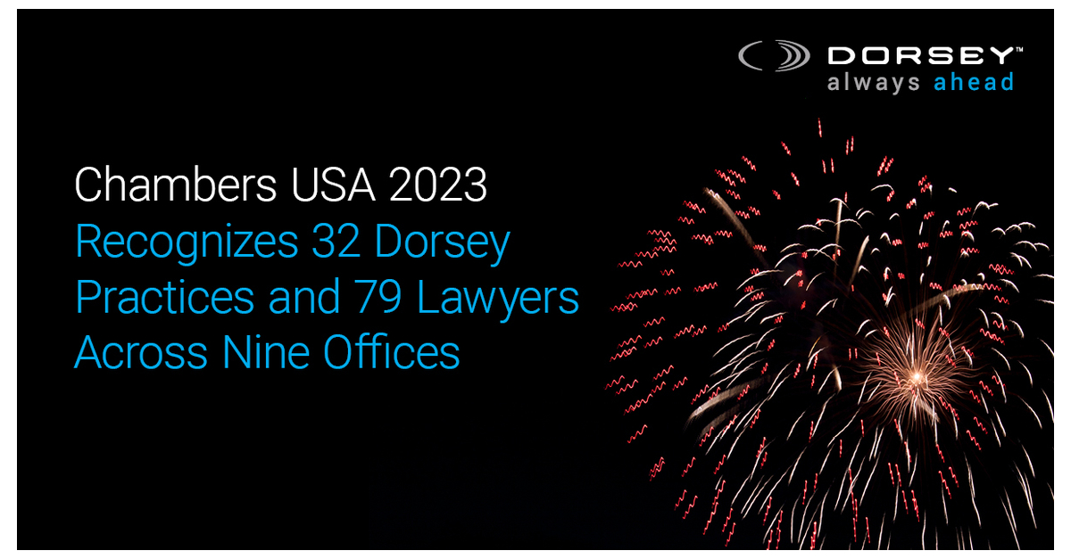 Chambers USA 2023 Recognizes Dorsey Lawyers and Practices | Business Wire