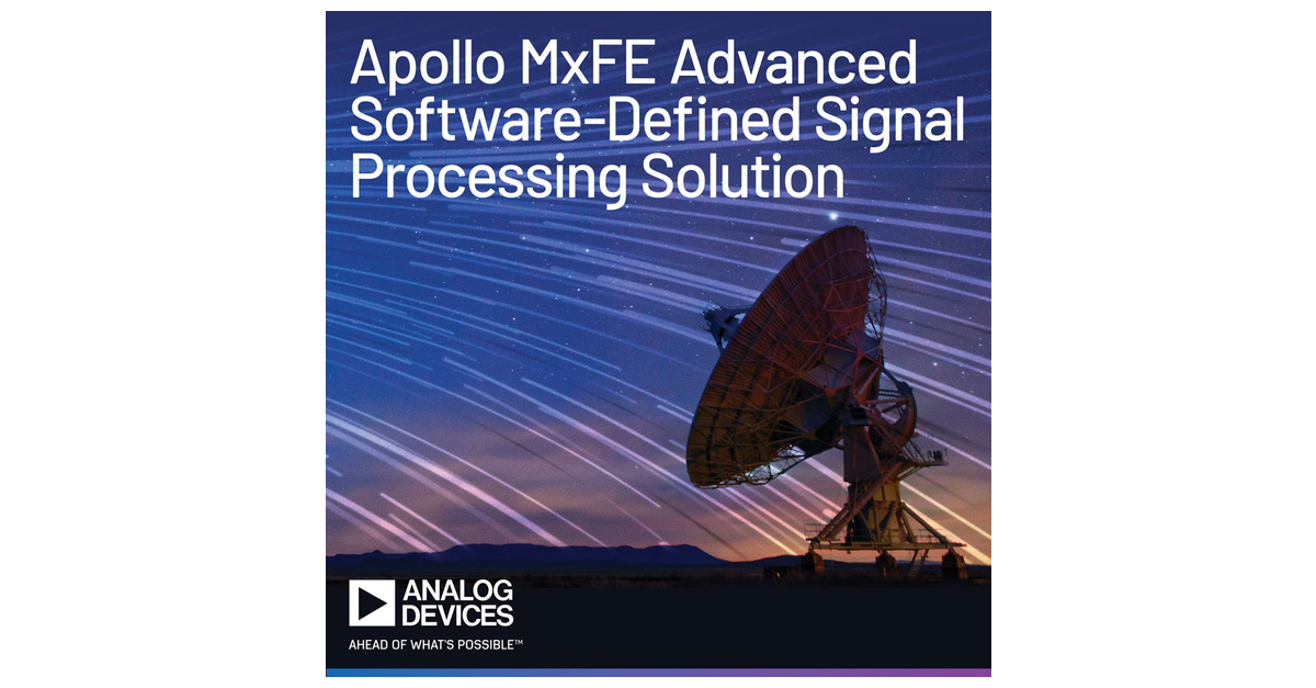 Analog Devices Announces Apollo MxFE Advanced Software-Defined Signal ...