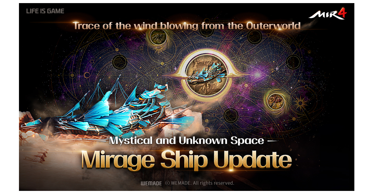 MIR4 Updates ‘Mirage Ship’ That Roams the Worlds of Several Dimensions ...