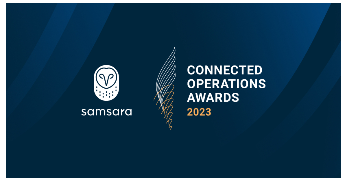 Samsara Announces 2023 Connected Operations Award Winners | Business Wire