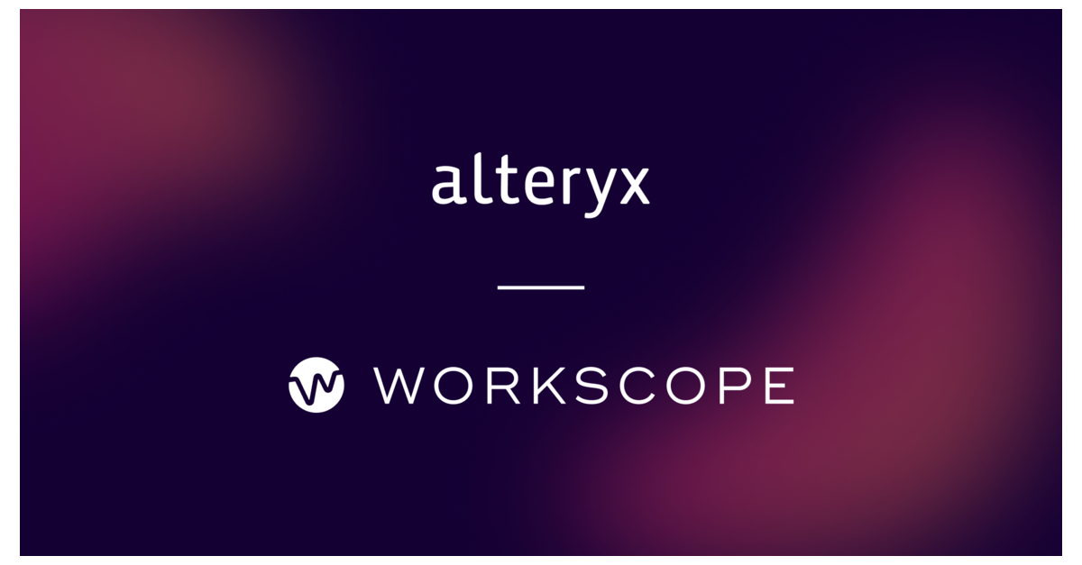 Workscope Receives Strategic Investment from Alteryx Ventures ...