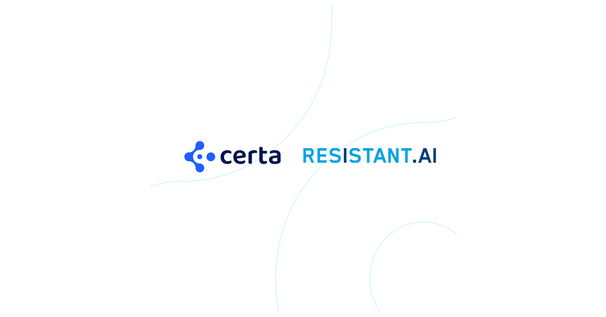 Certa Partners with Resistant AI to Automate Document Verification at ...