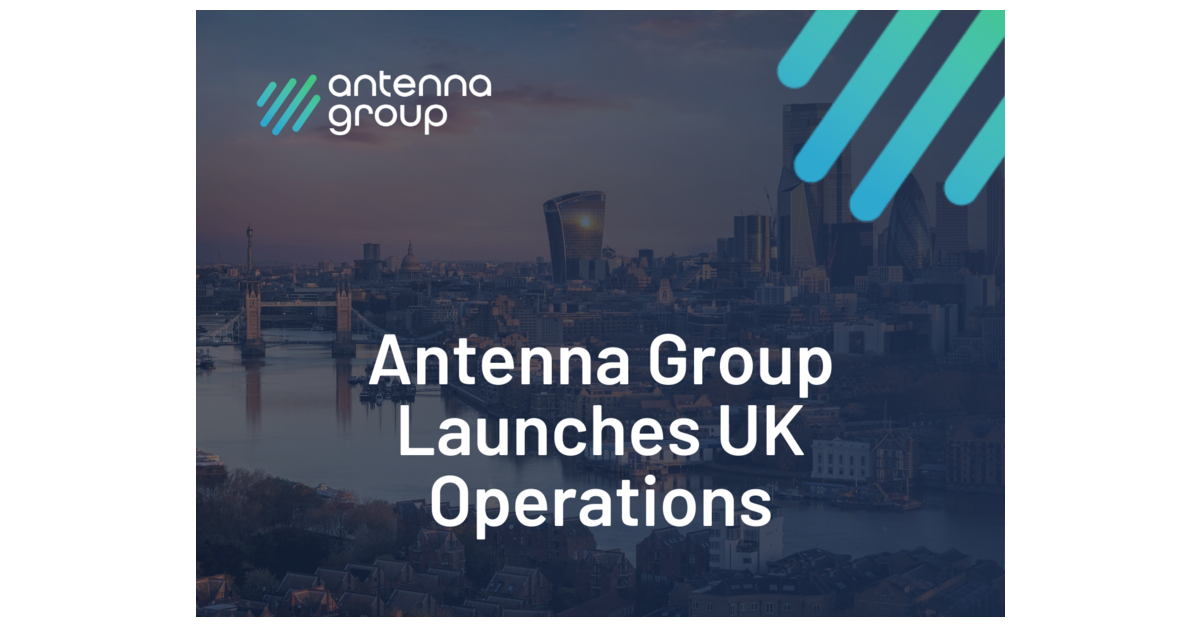 Antenna Group Expands Global Footprint, Launching UK Operations ...
