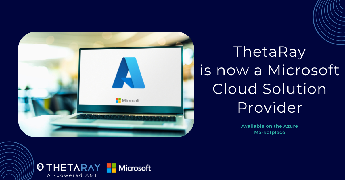 ThetaRay Earns Microsoft Cloud Solution Provider Status - FinTech Futures: Fintech news