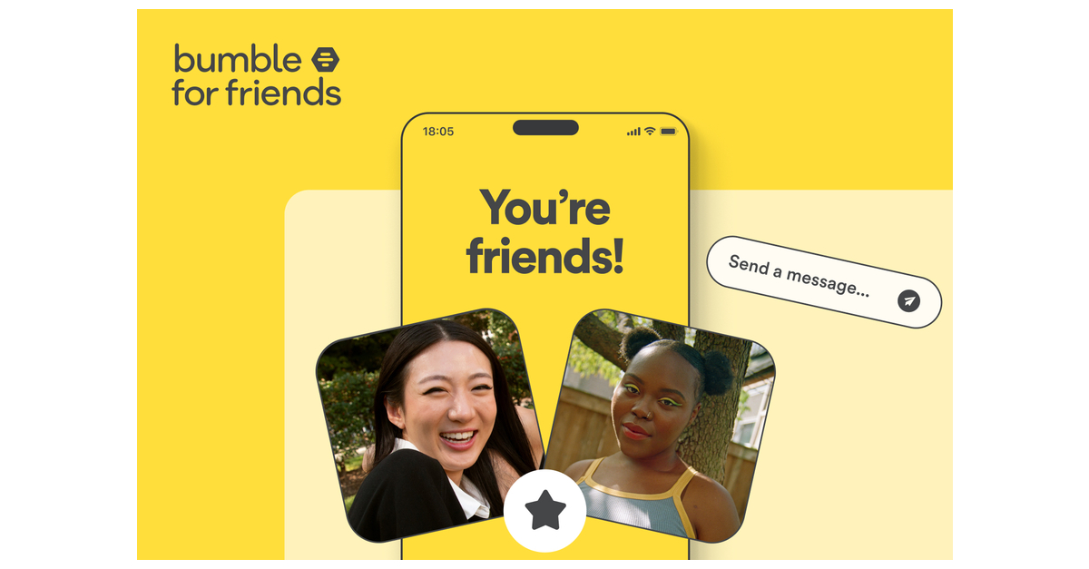 Bumble Inc. Introduces ‘Bumble For Friends’ Friendship-finding App ...