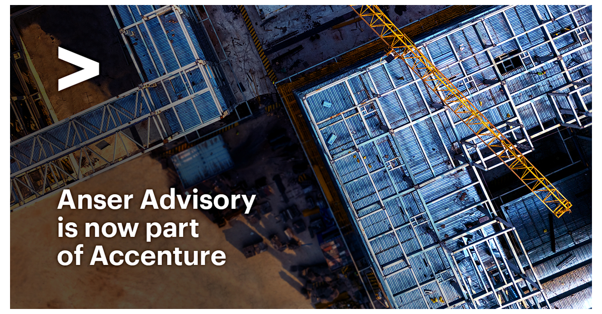 Accenture Completes Acquisition of Anser Advisory | Business Wire