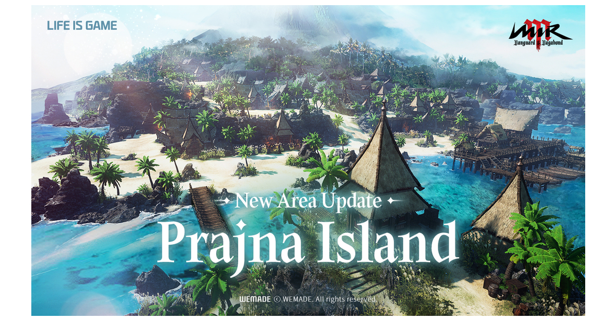 WemadeのMMORPG MIR M、新サーバー間エリア「般若島（Prajna Island）」をアップデート | Business Wire