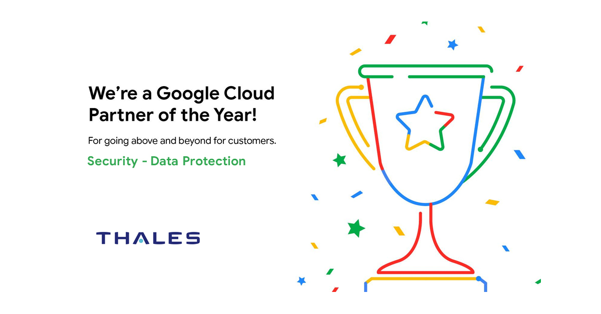 泰雷茲榮獲Google Cloud年度「安全—數據保護」最佳技術合作夥伴獎 | Business Wire