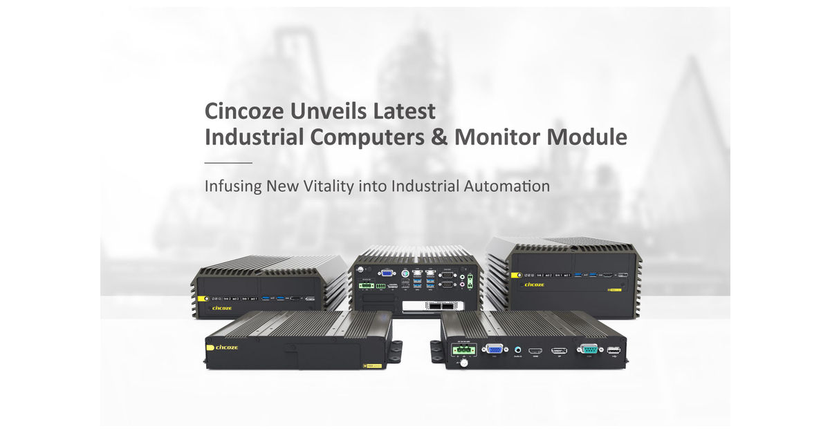 Cincoze Unveils Latest Industrial Computers and Monitor Module ...