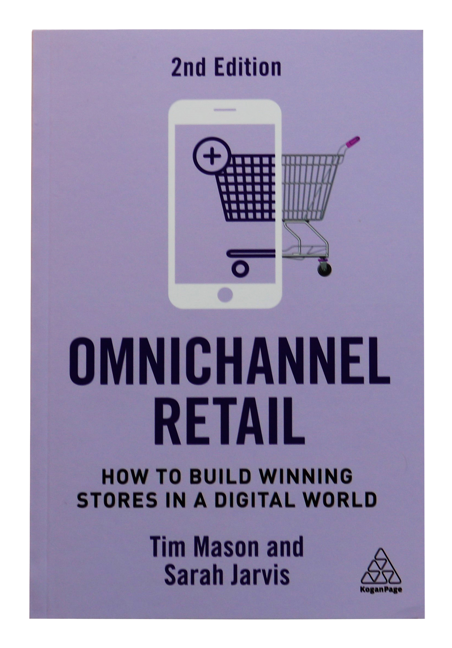 New Edition of Omnichannel Retail: How to Build Winning Stores in a ...