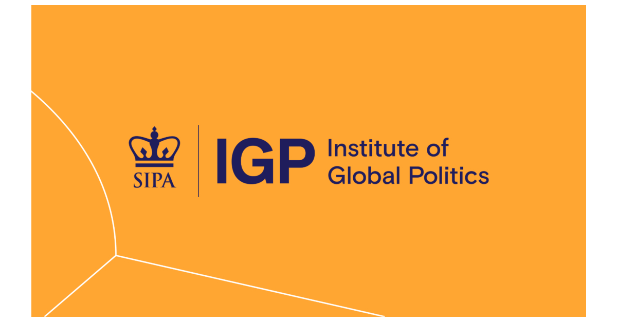 Columbia University Launches New Institute of Global Politics ...