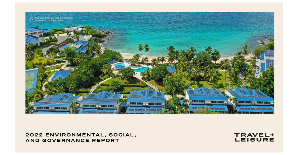 Travel + Leisure Co. Releases New ESG Report as Part of Ongoing Commitment to Responsible Global ...