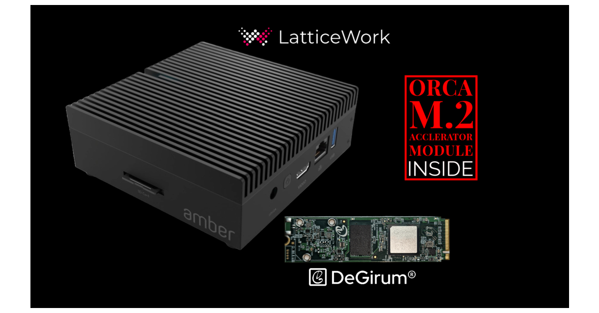 LatticeWork Inc. and DeGirum Corp. Unveil Strategic Collaboration: ORCA ...