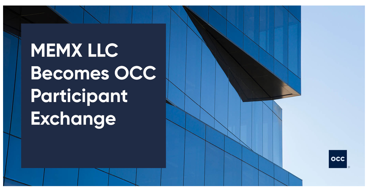 OCC Welcomes MEMX Options | Business Wire