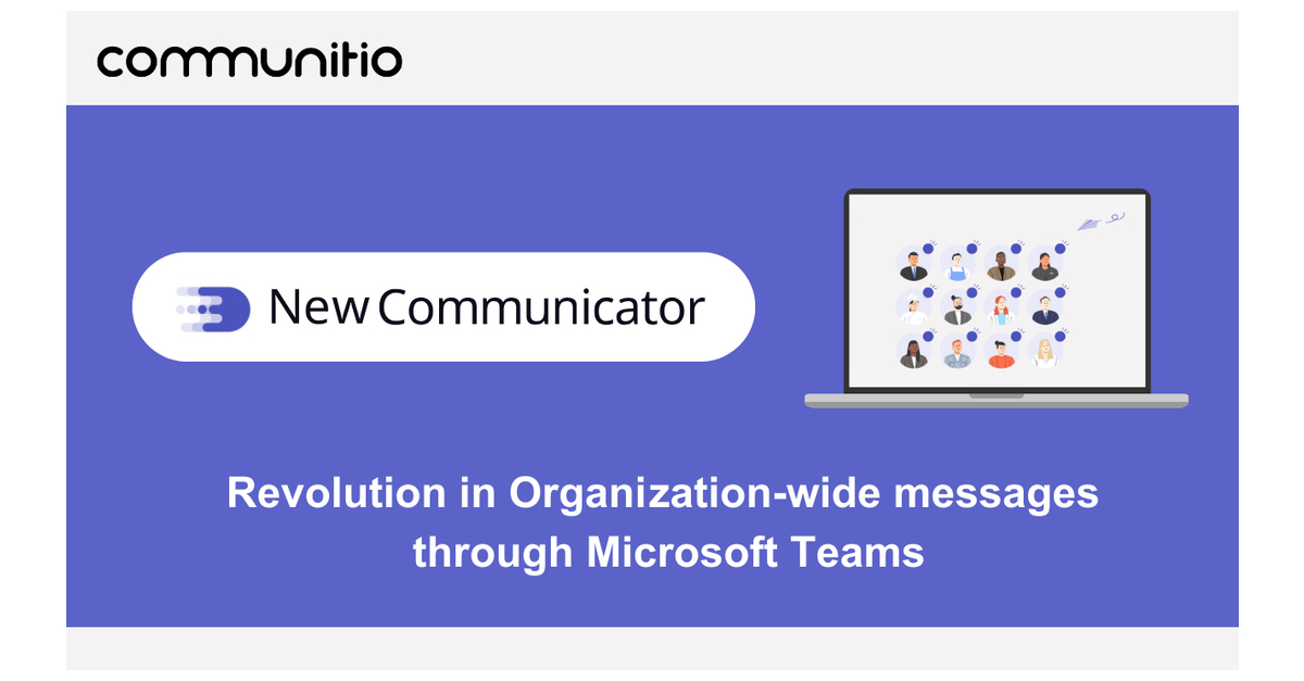 NewCommunicator! Revolution in Organization-wide Messages through ...