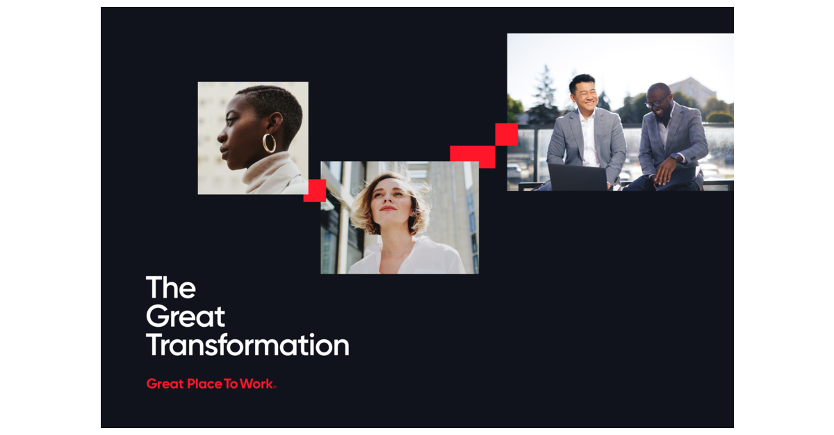 Great Place To Work Announces “The Great Transformation” | Business Wire