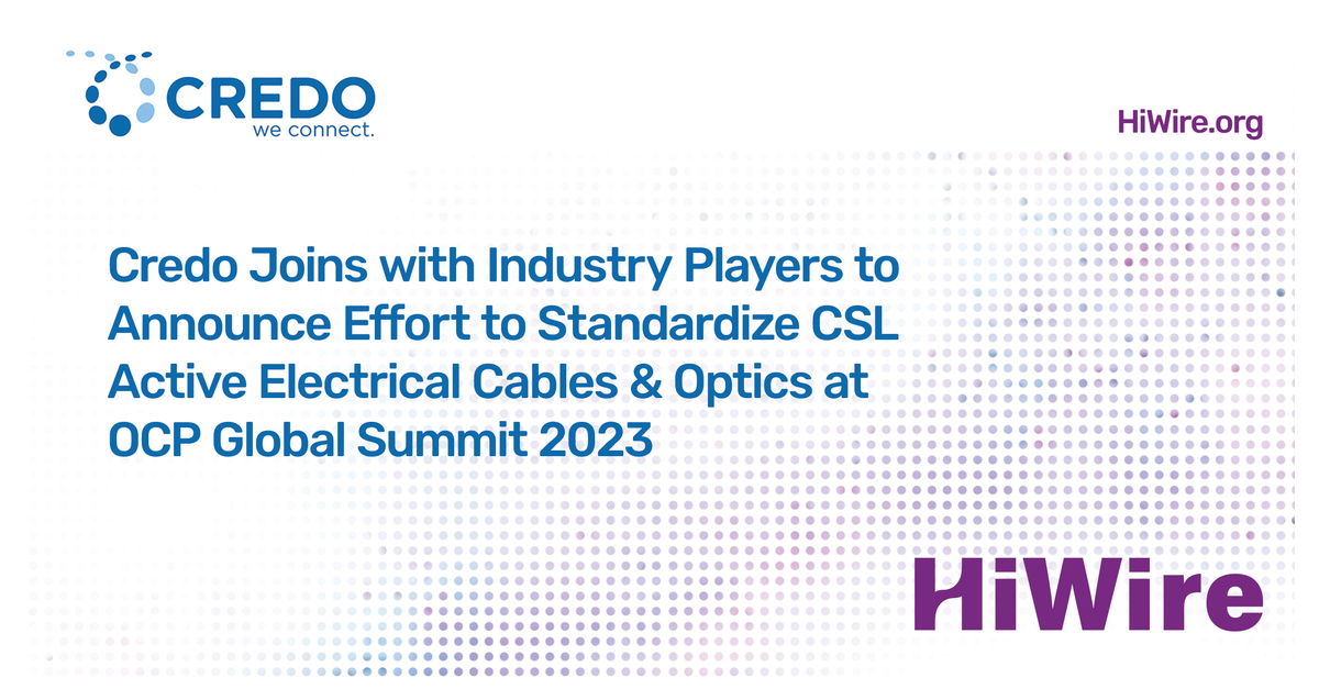 Credo Joins with Industry Players to Announce Effort to Standardize CXL Active Electrical Cables ...