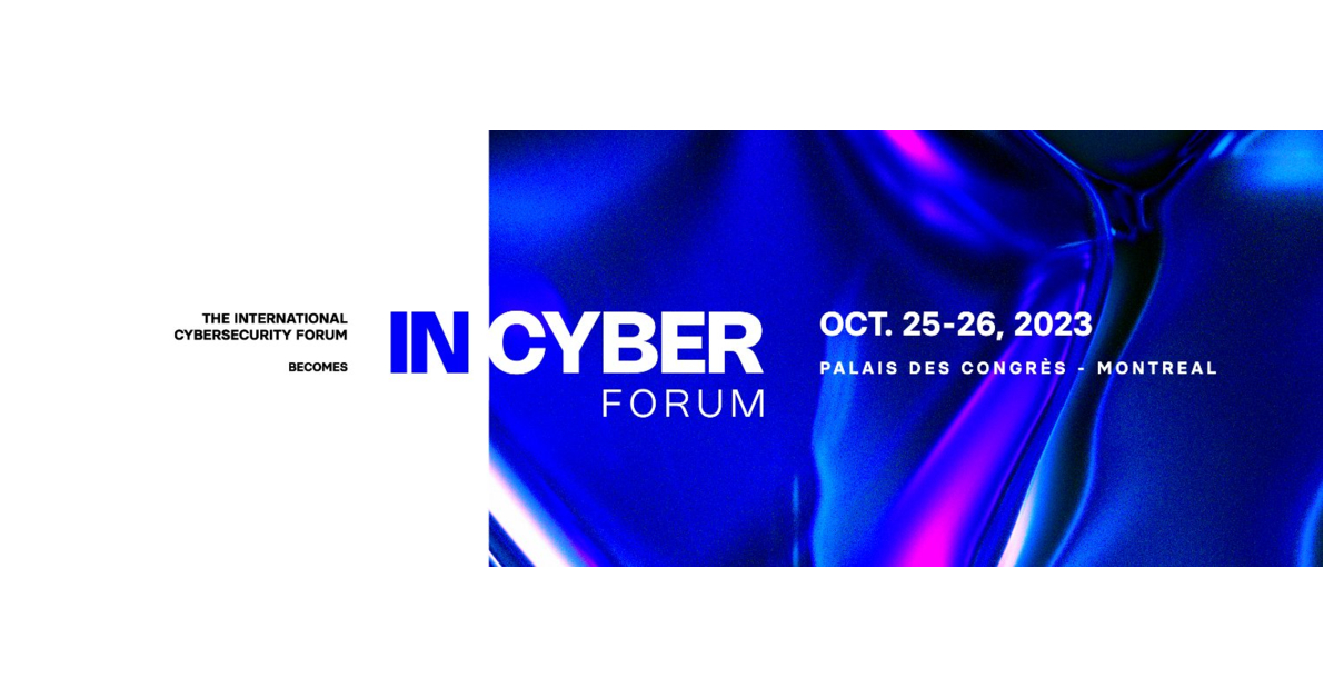 InCyber Forum North America, October 25-26, 2024 - Montreal Convention ...