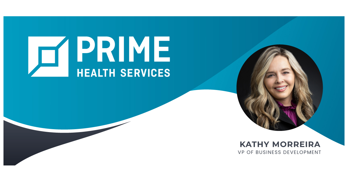 Prime Health Services Appoints Kathy Morreira as Vice President of ...