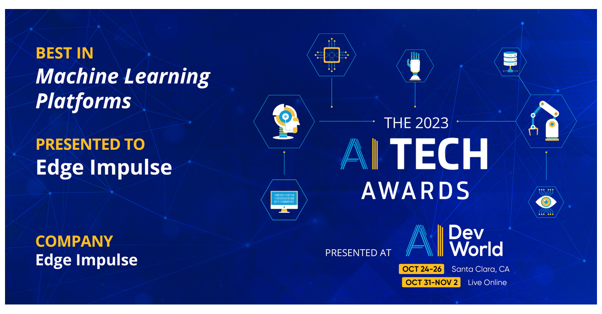 Edge Impulse Wins AI DevWorld’s 2023 AI TechAward for Machine Learning Platforms | Business Wire